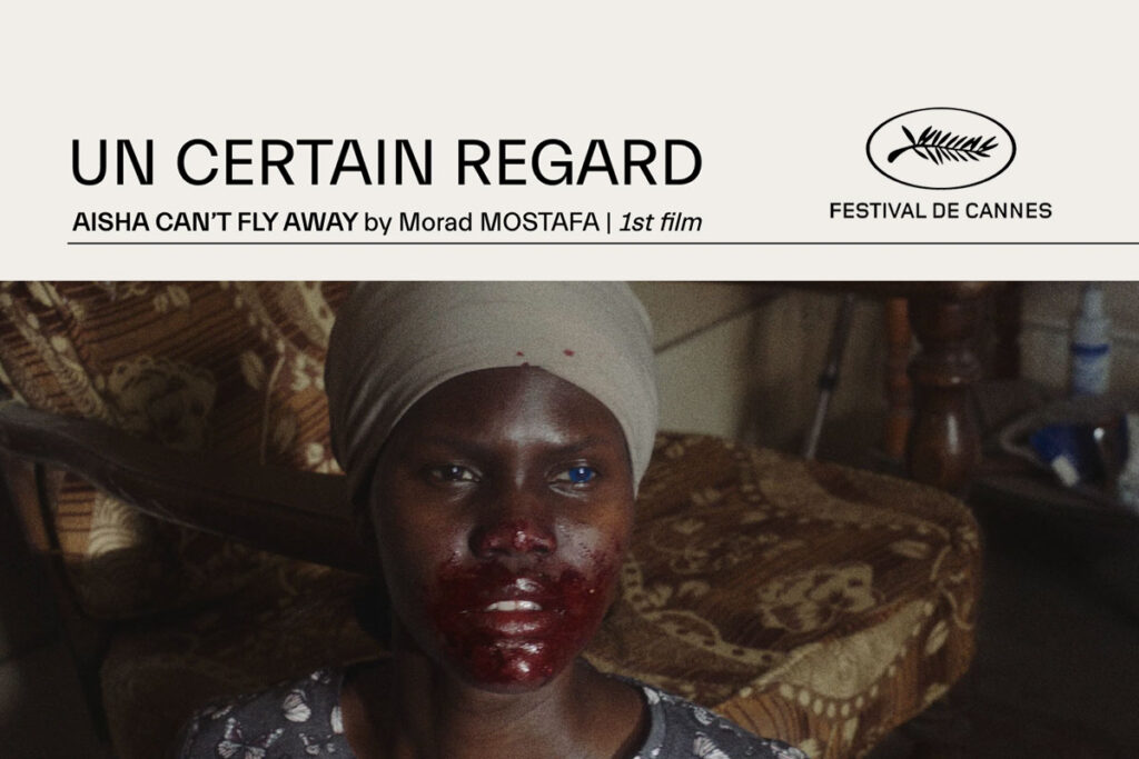 Aisha Can’t Fly Away Selected for Cannes ‘Un Certain Regard ...