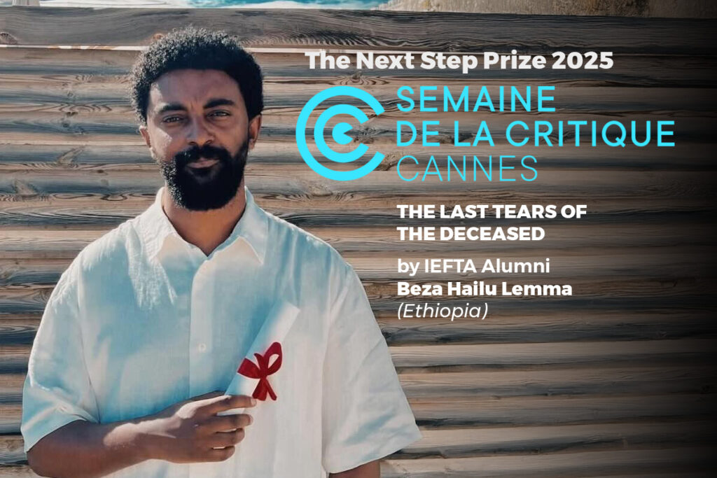 IEFTA Alumni Beza Hailu Lemma wins Next Step Award at the 2025 Cannes Film Festival - IEFTA